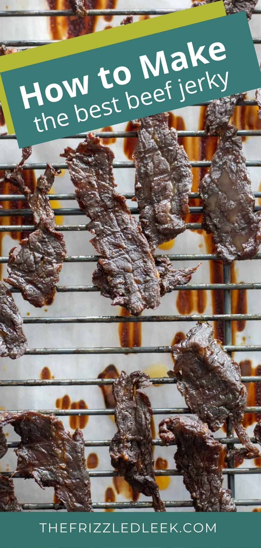 The Best Beef Jerky Recipe - The Frizzled Leek