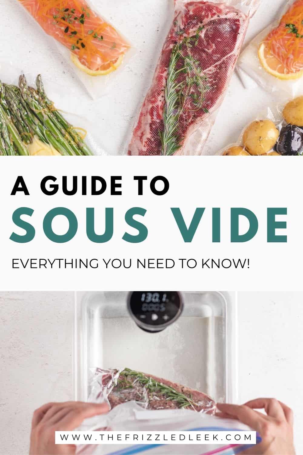 What is Sous Vide Cooking? - The Frizzled Leek