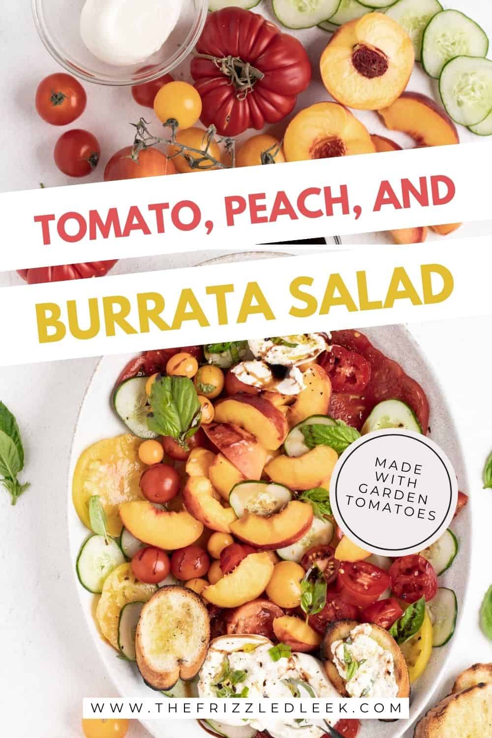 Tomato Peach Burrata Salad - The Frizzled Leek