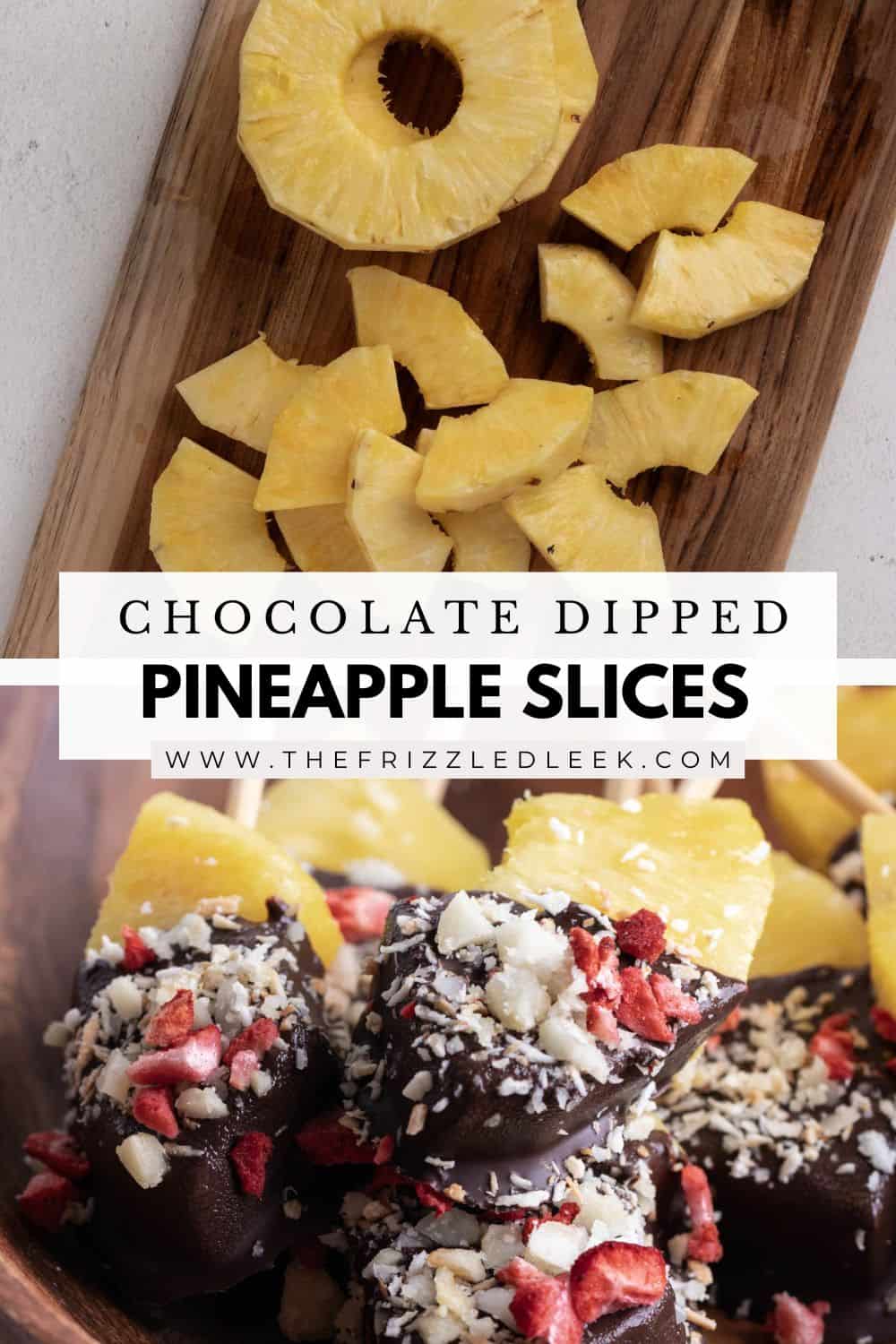 Chocolate Covered Pineapple on a Stick - The Frizzled Leek