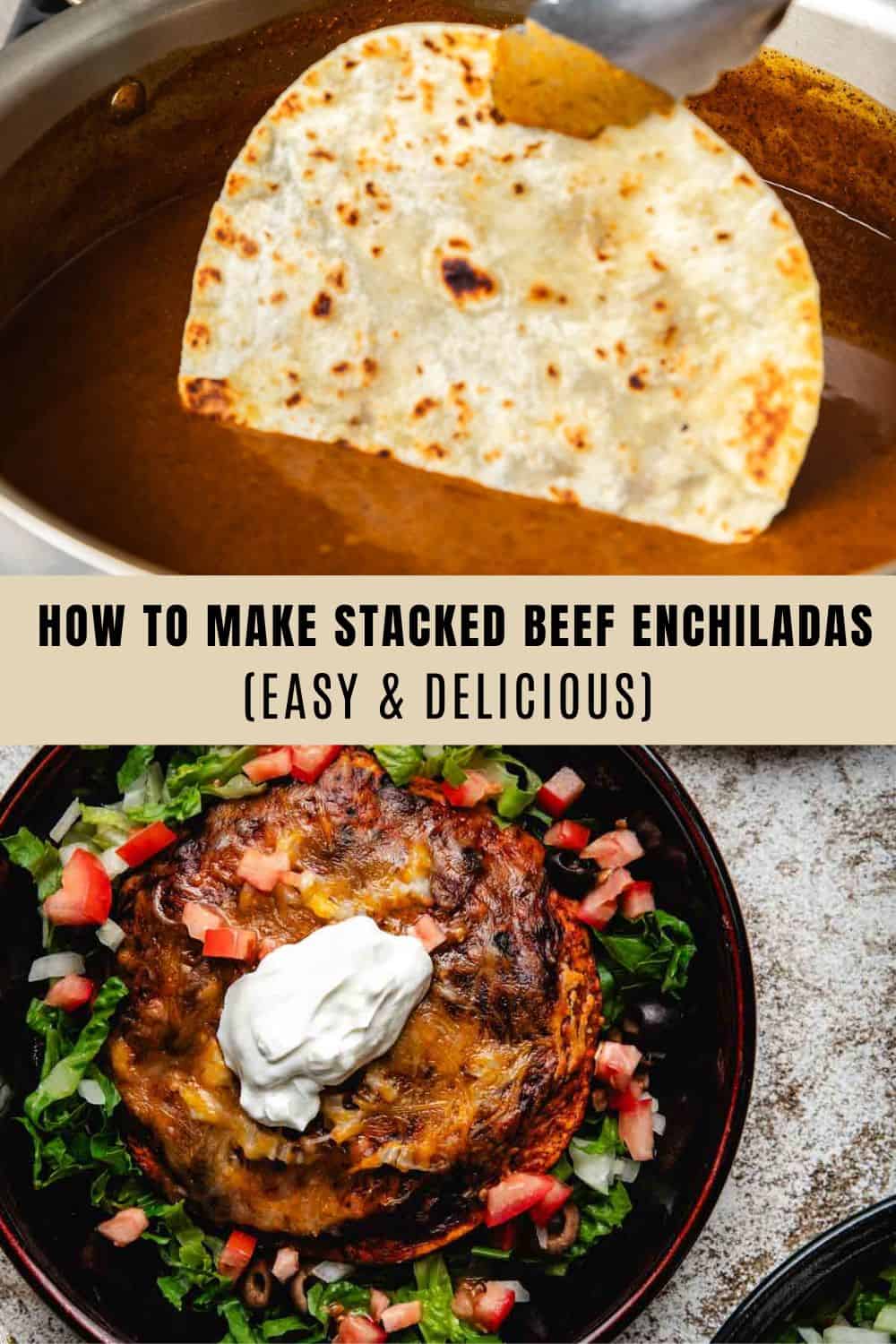 New Mexico Stacked Beef Enchiladas - The Frizzled Leek